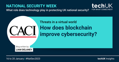 How does blockchain improve cybersecurity? (Guest blog by CACI)