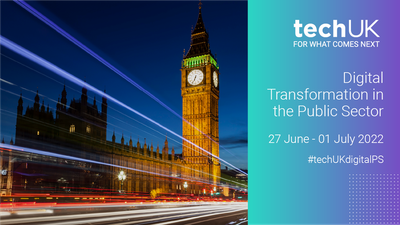 Digital Transformation in the Public Sector Week #techUKDigitalPS
